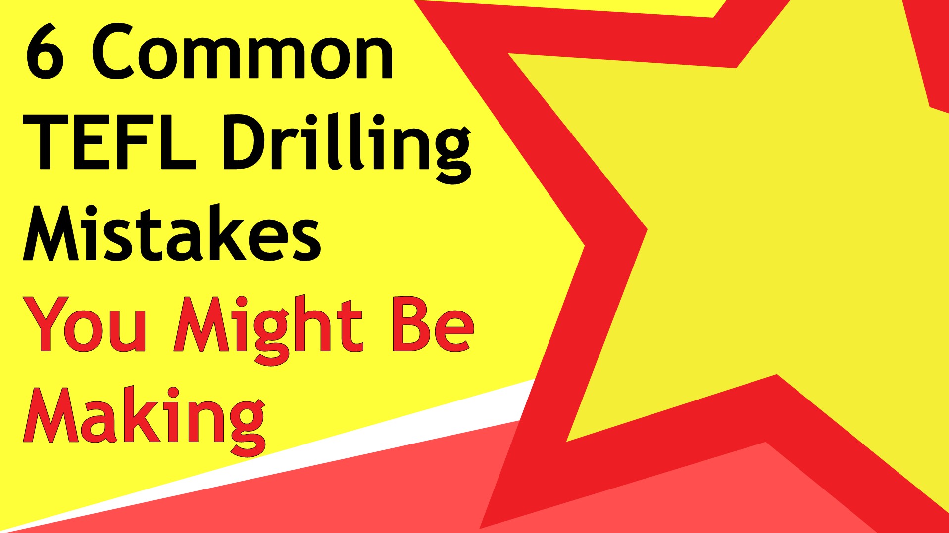 6 Common TEFL Drilling Mistakes You Might Be Making
