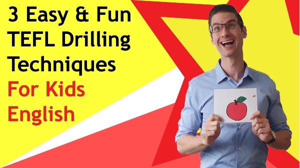 3 Easy and Fun TEFL Drilling Techniques for Kids English